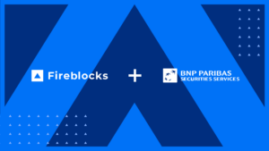 Fireblocks - #1 Institutional Digital Asset Custody, Settlement & Issuance