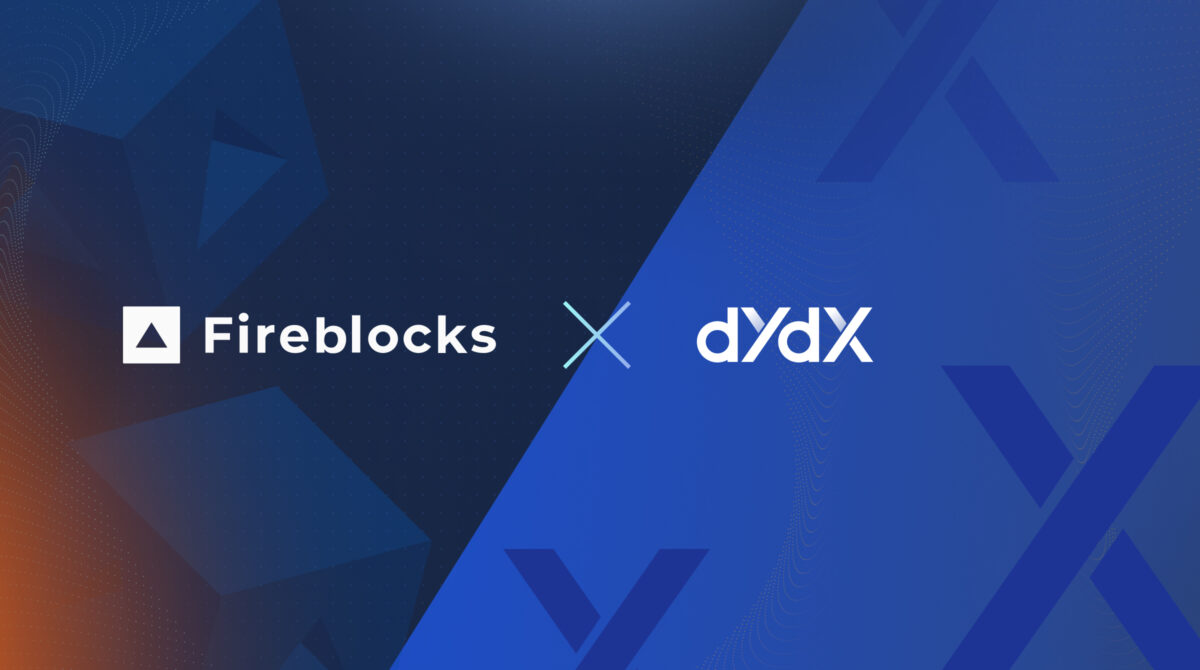 Fireblocks Now Supports dYdX | Fireblocks
