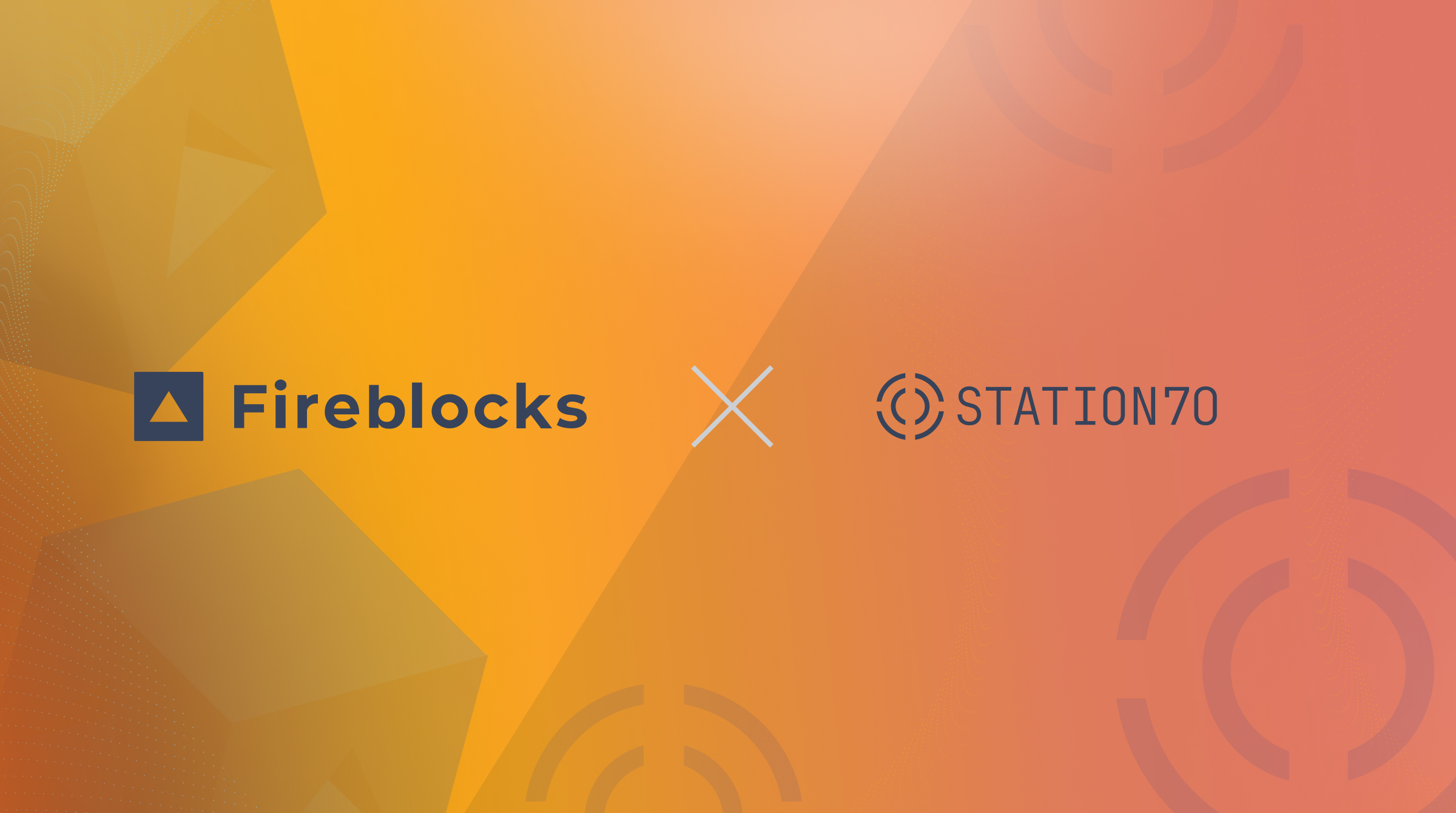 Fireblocks x Station70: Disaster Recovery for institutional clients ...