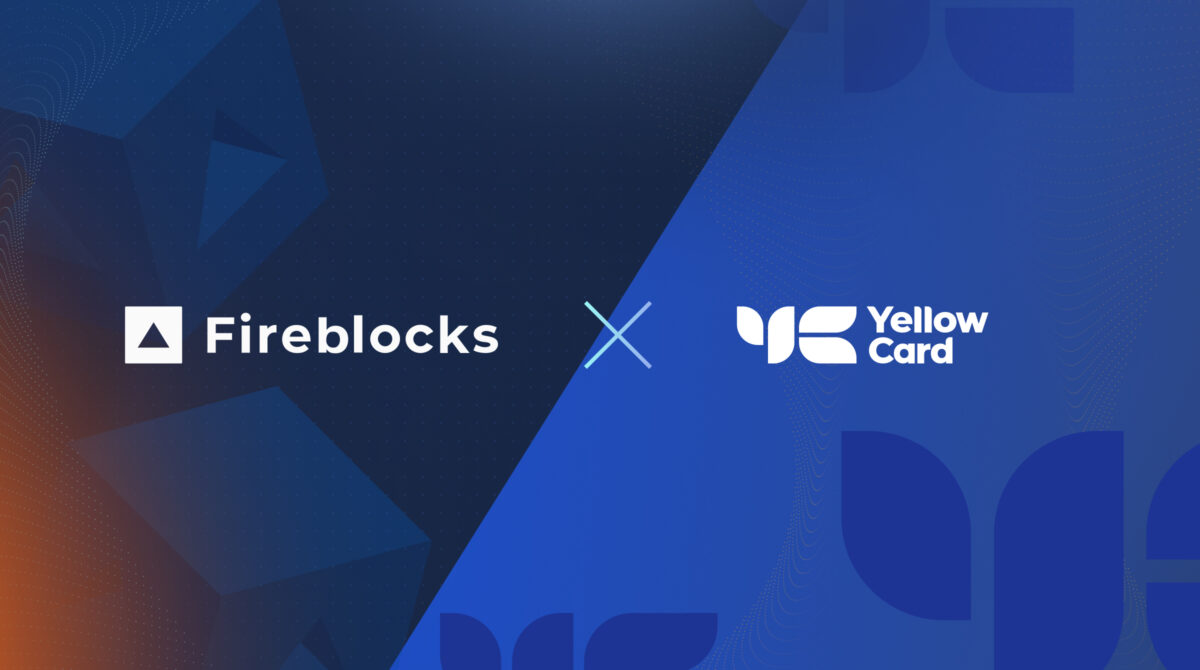 Yellow Card Integrates Fireblocks to Streamline Cross-Border ...