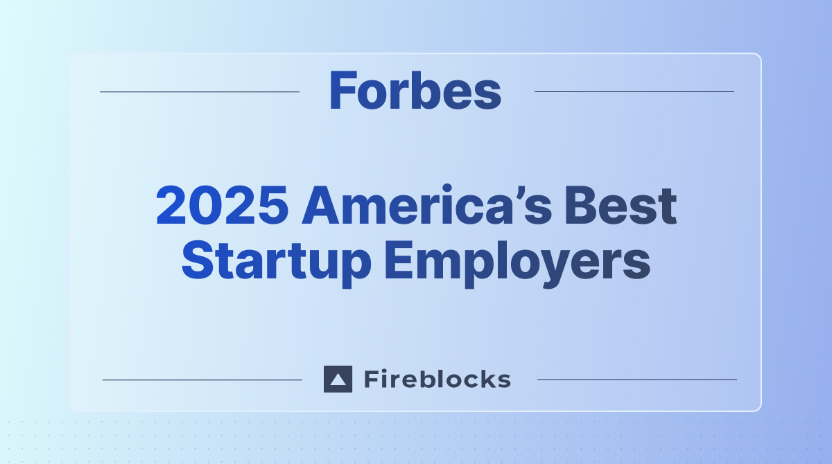 Fireblocks Celebrates 5th Year on the Forbes Fintech 50 | Fireblocks