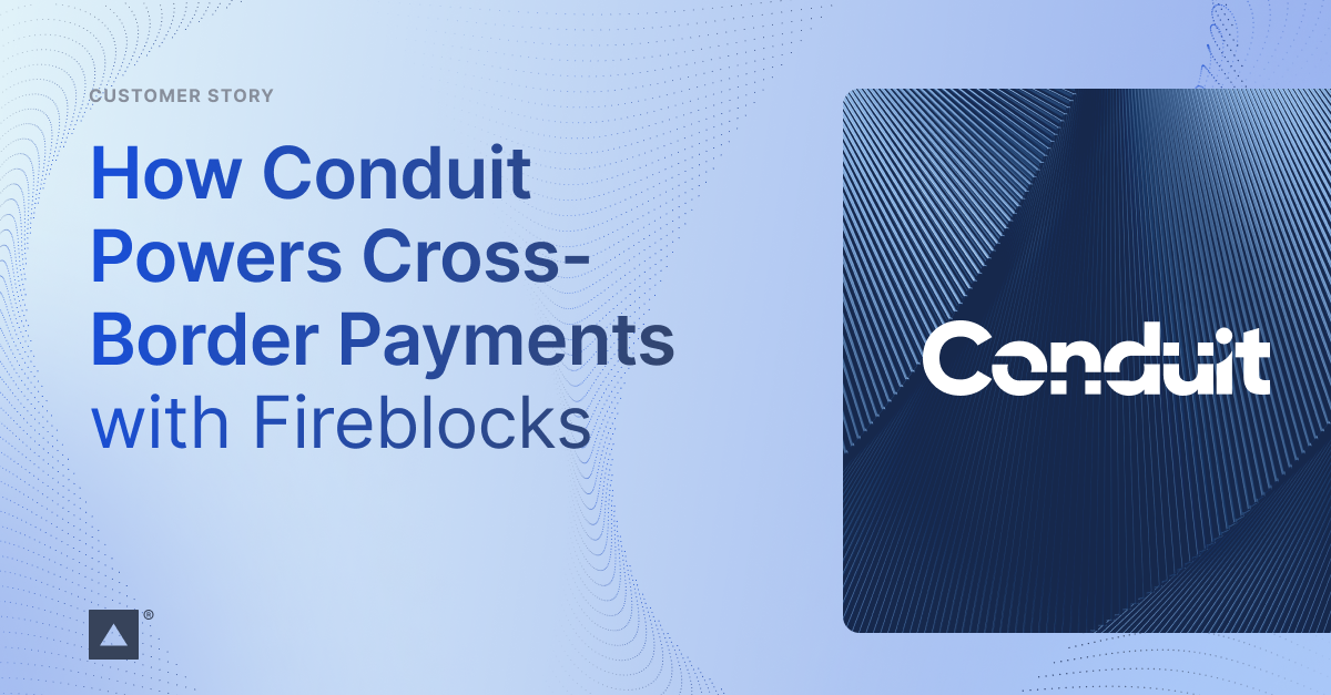 Conduit | Fireblocks