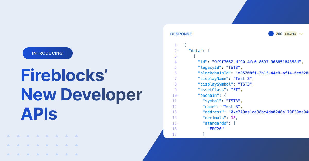 Fireblocks' New Developer APIs: Build on Blockchain Without Complexity | Fireblocks